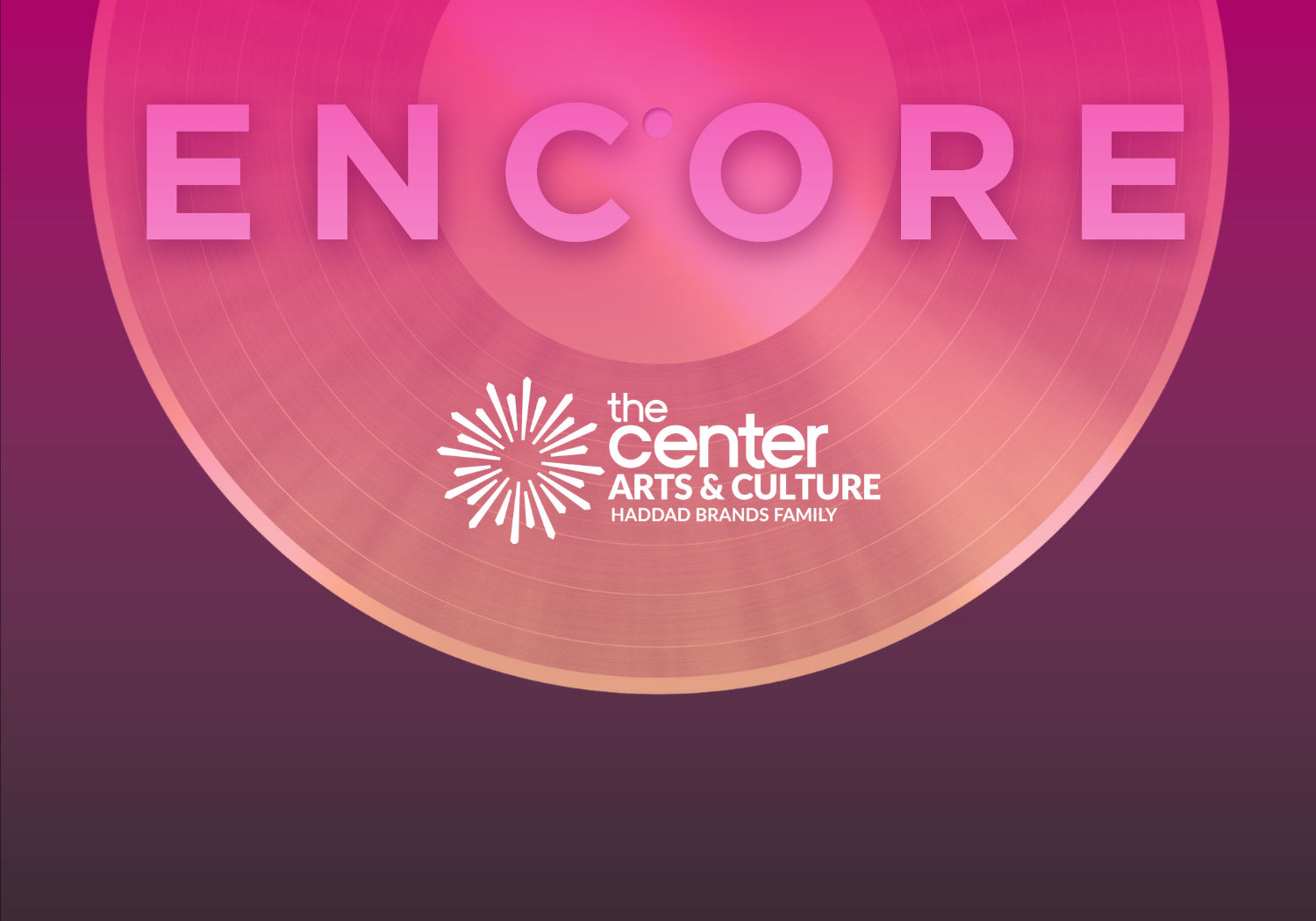 Encore Production - The Center